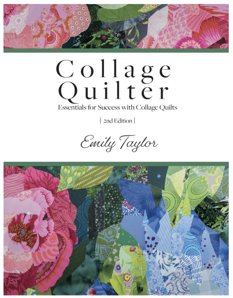 Collage Quilter: Essentials for Success with Collage Quilts | Quiltblox.com